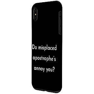 iPhone XS Max Do Misplaced Apostrophe's Annoy You Funny Grammar Joke Case