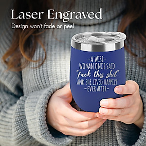 shop4ever A Wise Woman Once Said F This And She Lived Happily Ever After Engraved Insulated Stainless Steel Wine Tumbler with Lid 12 oz.Funny Divorce Retirement Feminist Gift (Royal Blue)