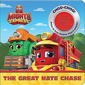 Mighty Express - The Great Nate Chase Sound Book - PI Kids