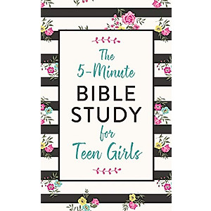 The 5-Minute Bible Study for Teen Girls