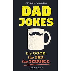 Dad Jokes: Over 600 of the Best (Worst) Jokes Around and Perfect Christmas Gag Gift for All Ages! (World's Best Dad Jokes Collection)