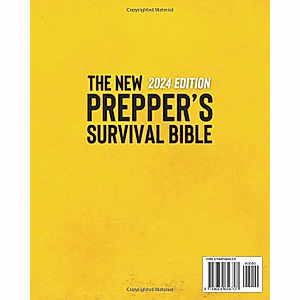 The New Prepper’s Survival Bible: 20 In 1: The Ultimate Collection of the Best Techniques for Home Defense, First Aid, Off-the-Grid, Self-Sufficiency, and Stockpiling