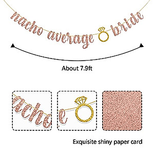 Rose Gold Glitter Nacho Average Bride Banner / Mexico Bachelorette Party Supplies / Final Fiesta Spain Theme Wedding Party Decorations