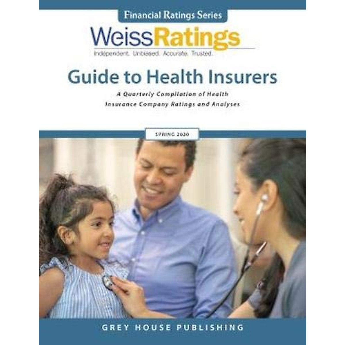 Weiss Ratings' Guide to Health Insurers Spring 2020