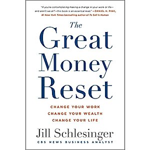 The Great Money Reset: Change Your Work, Change Your Wealth, Change Your Life