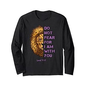 Do Not Fear For I Am With You Bible Verse Lion Long Sleeve T-Shirt