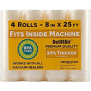 8" x 25' Rolls (Fits Inside Machine) - 4 Pack (100 feet total) OutOfAir Vacuum Sealer Rolls. Works with FoodSaver Vacuum Sealers. 33% Thicker, BPA Free, Sous Vide, Commercial Grade