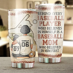 QDArtStore Personalized Baseball Mom And Son Tumbler Behind Every Baseball Player Who Believes In Himself Mother's Day Gift For Mom Mother Baseball Lover From Son Daughter on Mother's Day Birthday