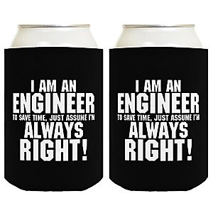 Funny Beer Coolie Engineer is Always Right Gift 2 Pack Can Coolies Drink Coolers Black