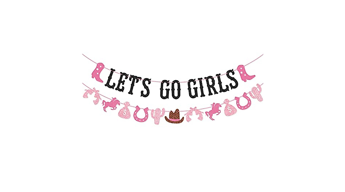 Let's Go Girls Western Banner for Bachelorette & Birthday Parties
