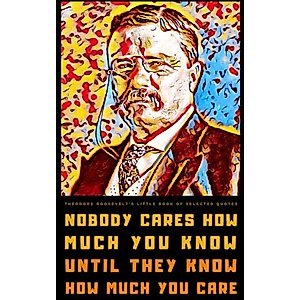 Theodore Roosevelt's Little Book of Selected Quotes