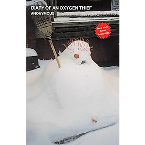Diary of an Oxygen Thief (1) (The Oxygen Thief Diaries)