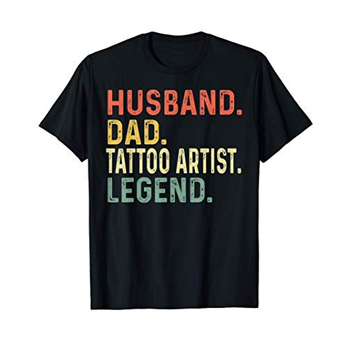Mens Husband Dad Tattoo Artist Legend Funny Retro Gift for Dad T-Shirt