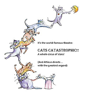 The Adventures of Atticus Caticus Scratchipuss: The funny and fantastic adventure poem for all ages