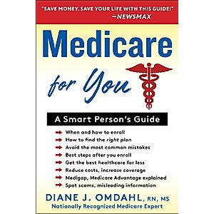 Medicare For You: A Smart Person's Guide