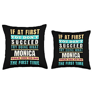 Sarcastic Birthday MONICA Name Gift Text Joke Personalized Shirt Monica First Name Throw Pillow, 16x16, Multicolor