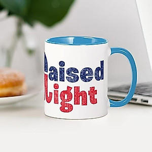 CafePress Raised Right 2 Mug Ceramic Coffee Mug, Tea Cup 11 oz