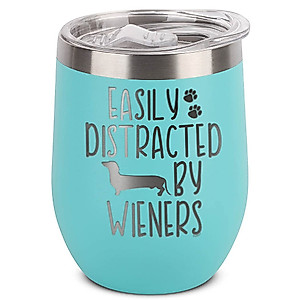 shop4ever Easily Distracted By Engraved Insulated Stainless Steel Wine Tumbler with Lid Funny Dachshund Weiner Dog Mom Gift (Teal)