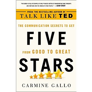 Five Stars: The Communication Secrets to Get from Good to Great