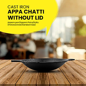 TAZBI Cast Iron Appa Chatti/Appam Pan/Appam Patra/kallu (Ready to Use- Hand Seasoned by Village Ladies Using Oil)- Black