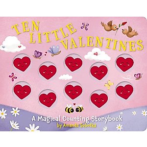 Ten Little Valentines: A Magical Counting Storybook of Love (Counting Fun For Young Children with Ten Little Hearts) (Magical Counting Storybooks)