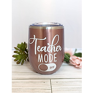 Teacher Mode Off - Stainless Steel Stemless Wine Tumbler (Rose Gold)