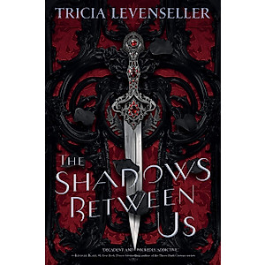 The Shadows Between Us