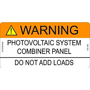 Photovoltaic Labels for PV Solar System_"Warning_PHOTOVOLTAIC System Combiner Panel_DO NOT ADD Loads " _4" x 2" _Pack of 10