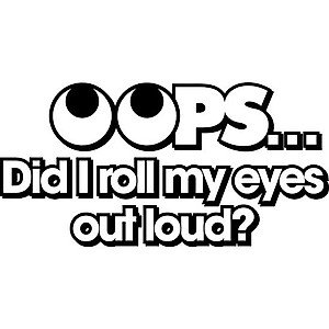 CafePress Oops Did I Roll My Eyes Out Loud Ceramic Coffee Mug, Tea Cup 11 oz