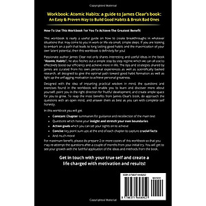 Workbook: Atomic Habits: A guide to James Clear's Book: An Easy & Proven Way to Build Good Habits & Break Bad Ones
