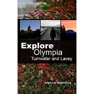 Explore Olympia Tumwater and Lacey