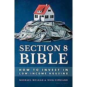Section 8 Bible: How to Invest in Low-Income Housing