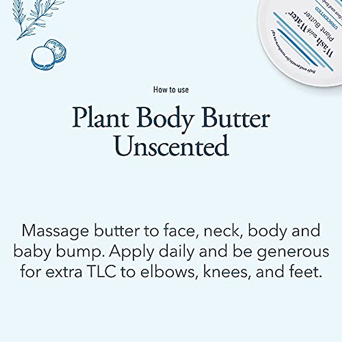 Wash with Water Plant Therapy Vegan Anti-Wrinkle Face & Body Butter Creamy Moisturizer with Enhanced Hydration and Antioxidant Support For All Skin Type, Petroleum Free, Steroid Free, 7oz, Unscented