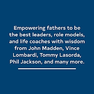 Dad's Playbook: Wisdom for Fathers from the Greatest Coaches of All Time