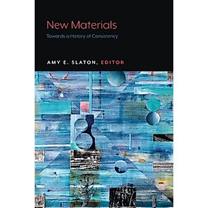 New Materials: Towards a History of Consistency