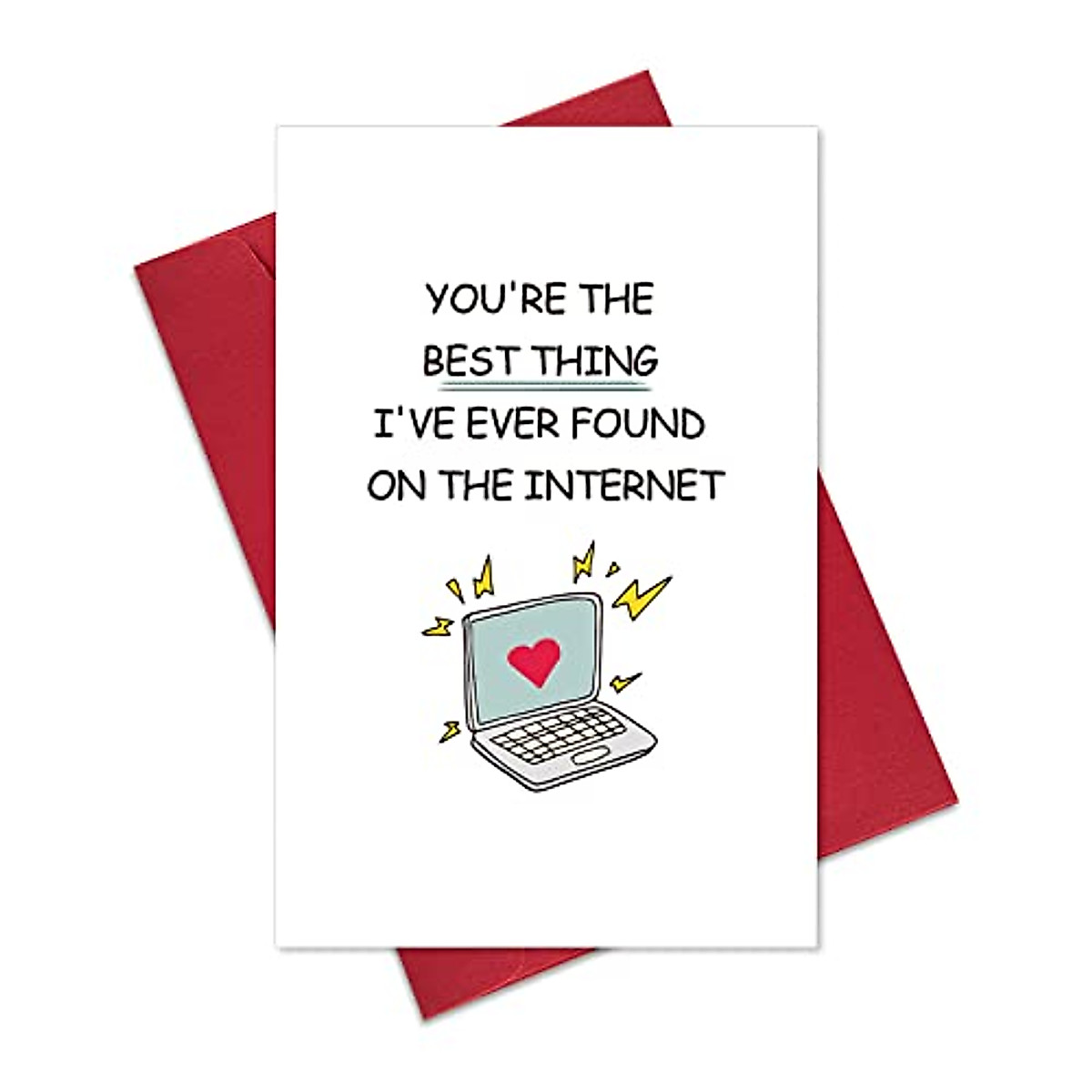 Funny Anniversary Card for Boyfriend Girlfriend, Internet Dating Valentines Day Card Gift, Best Thing I've Ever Found on The Internet