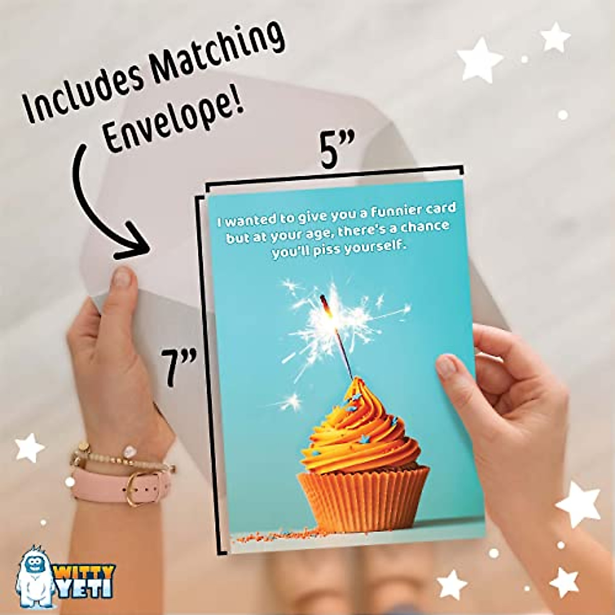 Super Funny Happy Birthday Card by Witty Yeti. 5"x7" Joke Greeting Card. Hilarious Adult Gift for Men or Women. Perfect Idea to Celebrate a 40th, 50th Bday or Sarcastic Present for Grandma and Grandpa
