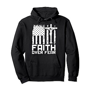 Faith Over Fear Patriotic Prayer Christian US Flag God Jesus Pullover Hoodie