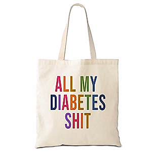 HYTURTLE Funny Gifts for Type 1 Diabetic Diabetes Warrior Fighter Awareness Month T1D - All My Diabetes Sh*t Canvas Tote Bag
