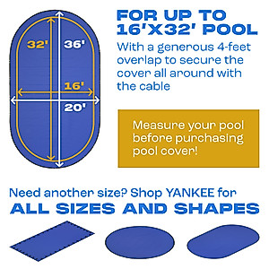 Pool Cover for Oval Pool | 16 x 32-ft |Extra Thick & Durable Above-Ground Pool Cover | Sapphire Series of Premium Cold- and UV-Resistant | Above-Ground Pool Protection | by Yankee