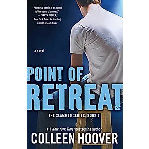 Point of Retreat: A Novel (2) (Slammed)