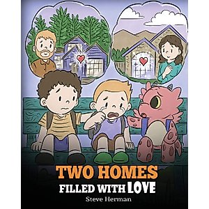 Two Homes Filled with Love: A Story about Divorce and Separation (My Dragon Books)