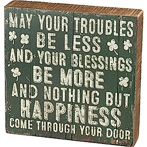 Primitives by Kathy Box May Your Troubles Be Less Your Blessings Be More Home Décor Sign