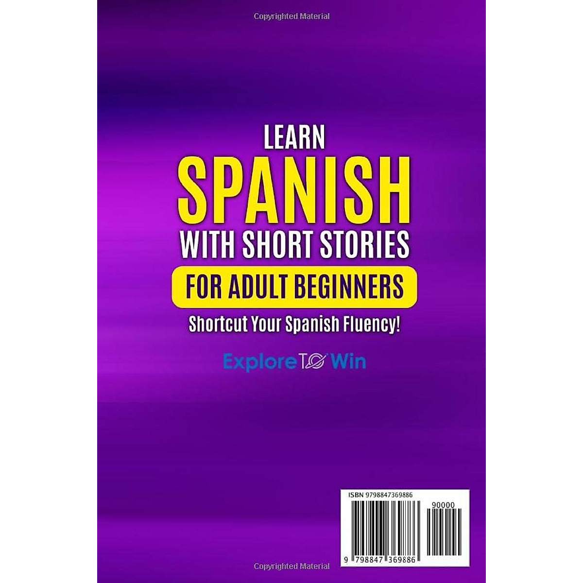 Learn Spanish with Short Stories for Adult Beginners: Shortcut Your Spanish Fluency! (Fun & Easy Reads)