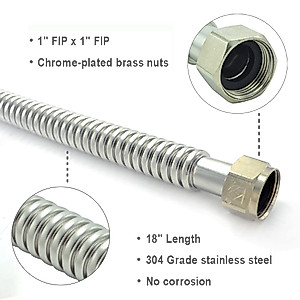 TT FLEX Stainless Steel Corrugated Water Heater Connector Flexible for Water Heater Water Softener,1" FIP x 1" FIP, 0.92" ID x 18" Length (2 Pack)