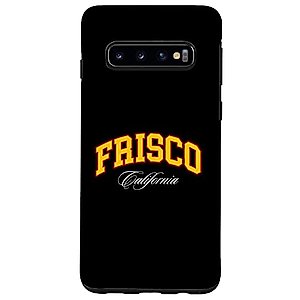 Galaxy S10 Frisco, Frisco shirt,Frisco Pride The Bay Hyphy 415 SF City Case