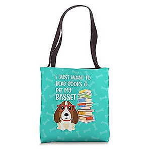 I Just Want to Read Books and Pet My Basset Hound Dog Tote Bag