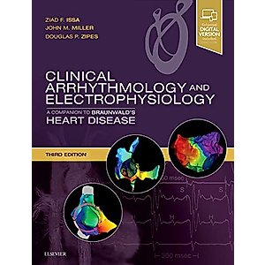 Clinical Arrhythmology and Electrophysiology: A Companion to Braunwald's Heart Disease