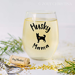 Husky Dog gifts for Women Husky Mom Wine Glass for Her Obsessed Gifts 0166