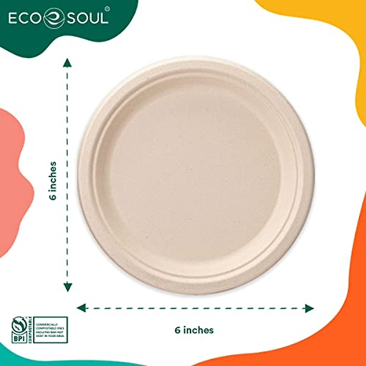 ECO SOUL 100% Compostable 6 Inch Paper Plates [100-Pack] Disposable Party Plates I Heavy Duty Eco-Friendly Sturdy Appetizer Plates Disposable I Biodegradable Unbleached Sugarcane Eco Plates